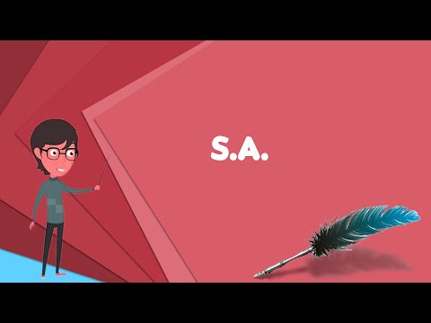 What is S.A. (corporation)?, Explain S.A. (corporation), Define S.A. (corporation)