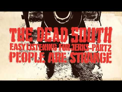 The Dead South - People Are Strange (Official Audio)