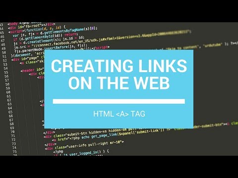 Creating Links on the Web: HTML Anchor Tag