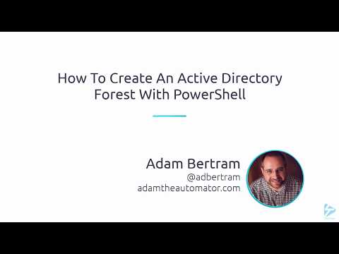 How To Create An Active Directory Forest With PowerShell