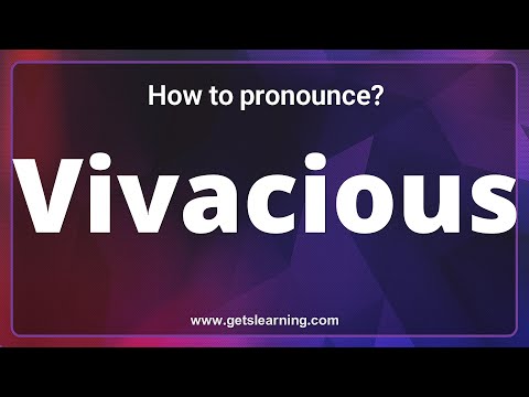 How to pronounce Vivacious in English correctly