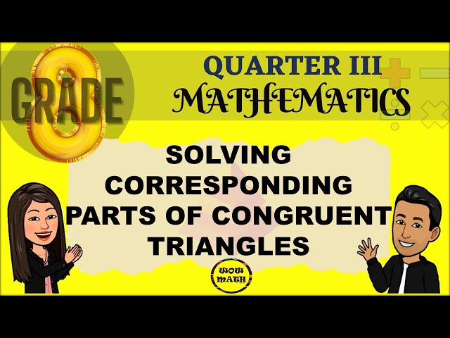 Understanding Corresponding Parts of Congruent Triangles in Grade 8 ...