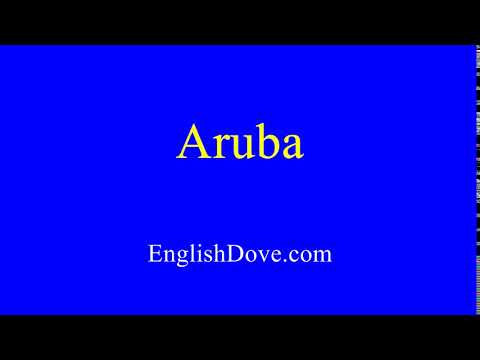 How to pronounce Aruba in American English.