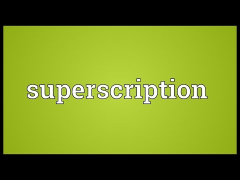 Superscription Meaning