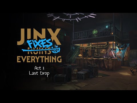 Steam Community :: Video :: Jinx Fixes Everything - Act 2 | Last Drop # ...