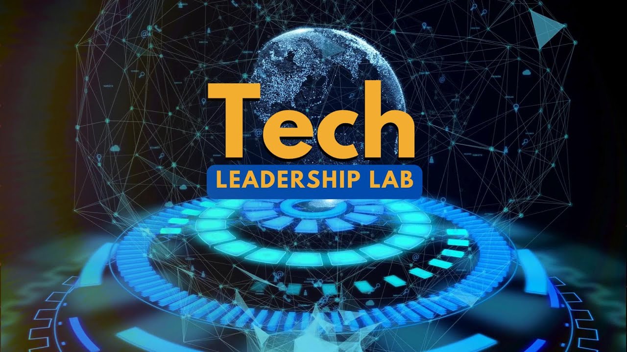 Tech Leadership Lab | Intro Video