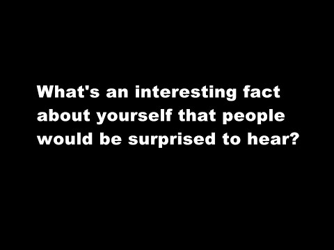 6 on 6: What's an interesting fact about yourself?
