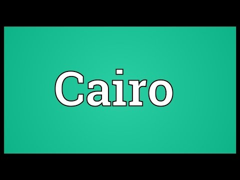 Cairo Meaning