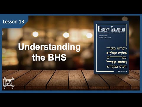 Lesson 13: Understanding the BHS