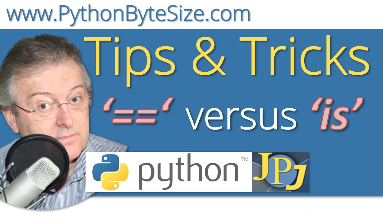 Python Tip:  ‘==‘ versus ‘is’