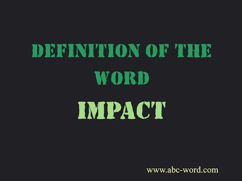 Definition of the word "Impact"