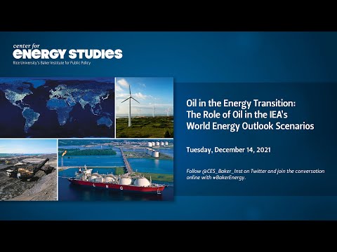 Oil in the Energy Transition: The Role of Oil in the IEA’s World Energy Outlook Scenarios