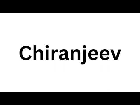 How to pronounce the Indian name Chiranjeev like a native speaker.