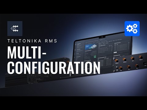 Teltonika RMS: Multi Configuration