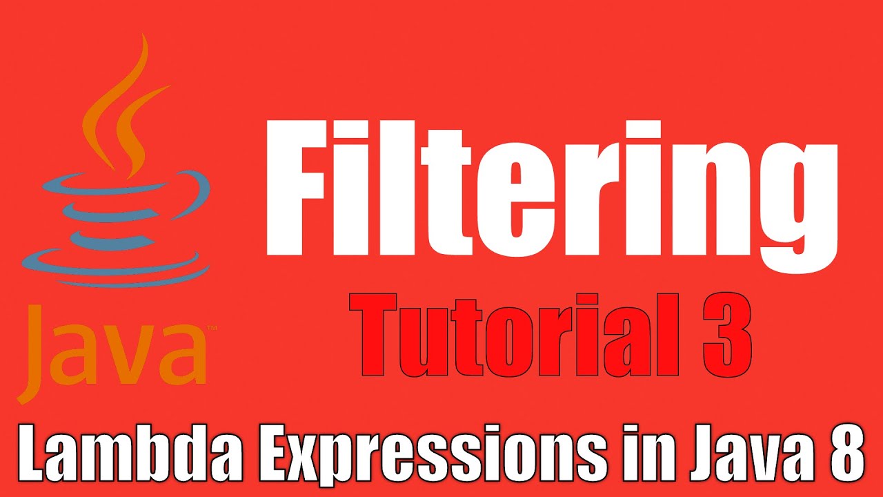 Filtering - Lambda Expressions In Java 8: Tutorial 3