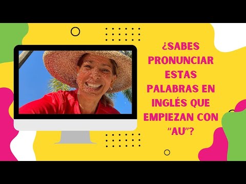 Pronunciation of Some Words that Begin with AU!