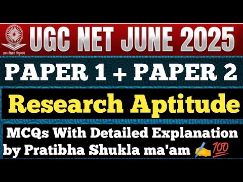 UGC NET June 2025 PAPER 1& 2 RESEARCH APTITUDE MCQs With Detailed Explanation by Pratibha ma'am ✍️🙂