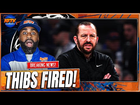 BREAKING KNICKS NEWS: TOM THIBODEAU FIRED! | KNICKSFANTV REACTION!