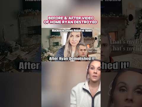 Mackenzie Edwards Reveals Before & After Video of the Home Ryan Edwards Destroyed!