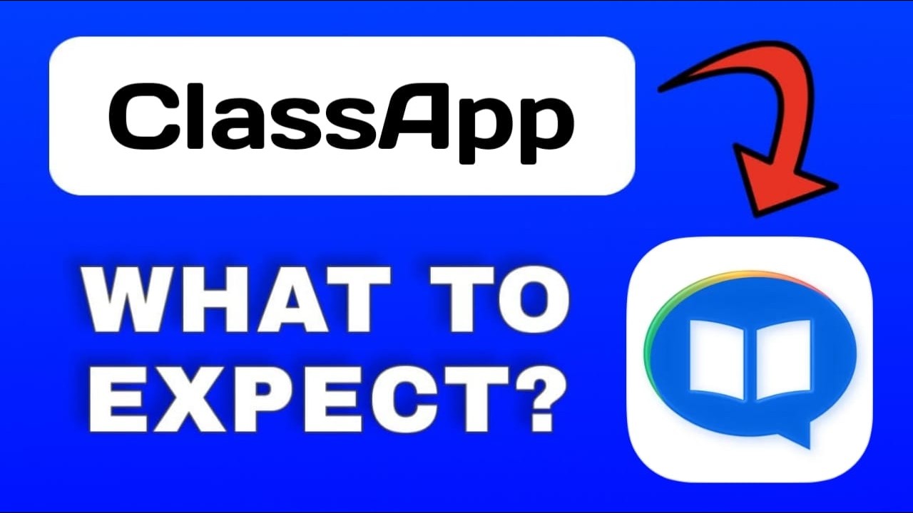 ClassApp App Overview - What To Know