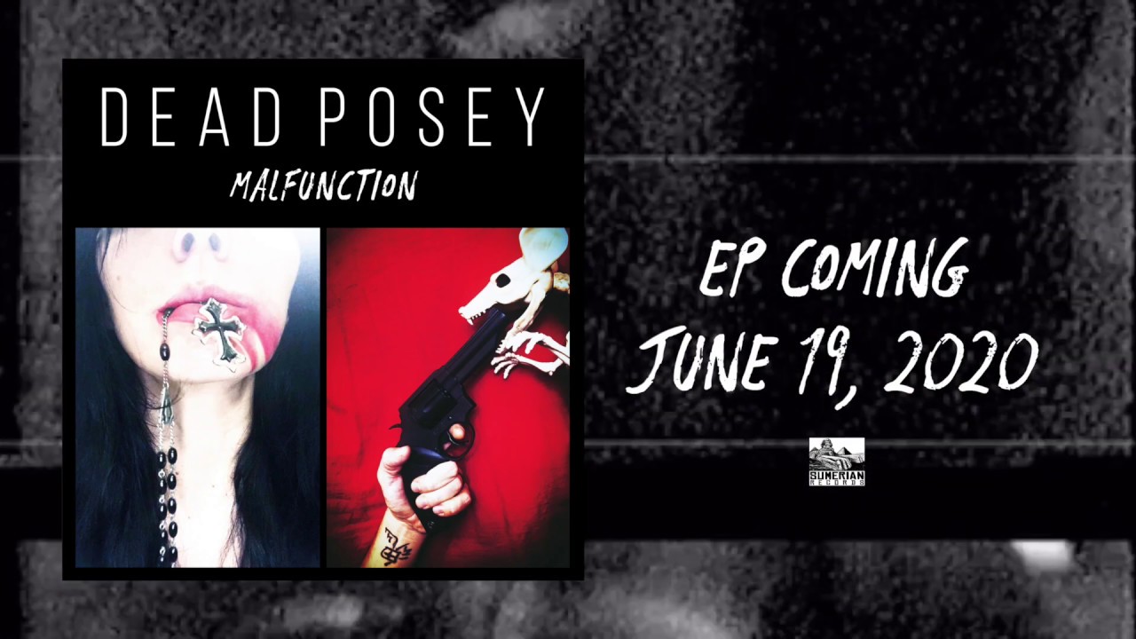 Dead Posey Announce 'Malfunction EP' - Rocked