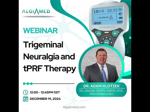 Trigeminal Neuralgia and tPRF Therapy Webinar