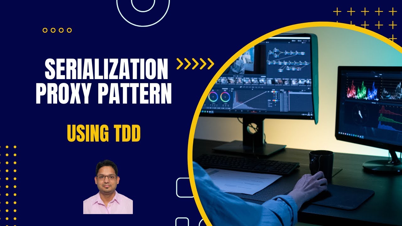 59 - Java Serialization Proxy Pattern - Theory