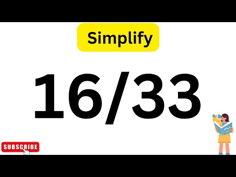 Simplify 16/33 as a Reduce Form Of Fraction