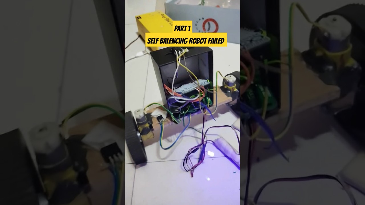 self balencing robot | robot failed video  | robotics learning |🪫 #youtubeshorts #shorts