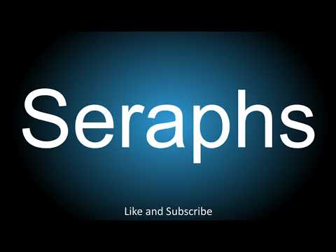 How to correctly pronounce - Seraphs.