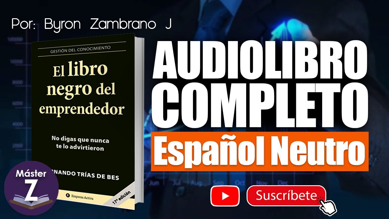 El libro negro del emprendedor | AUDIOLIBRO COMPLETO | Fernando Trias de Bes