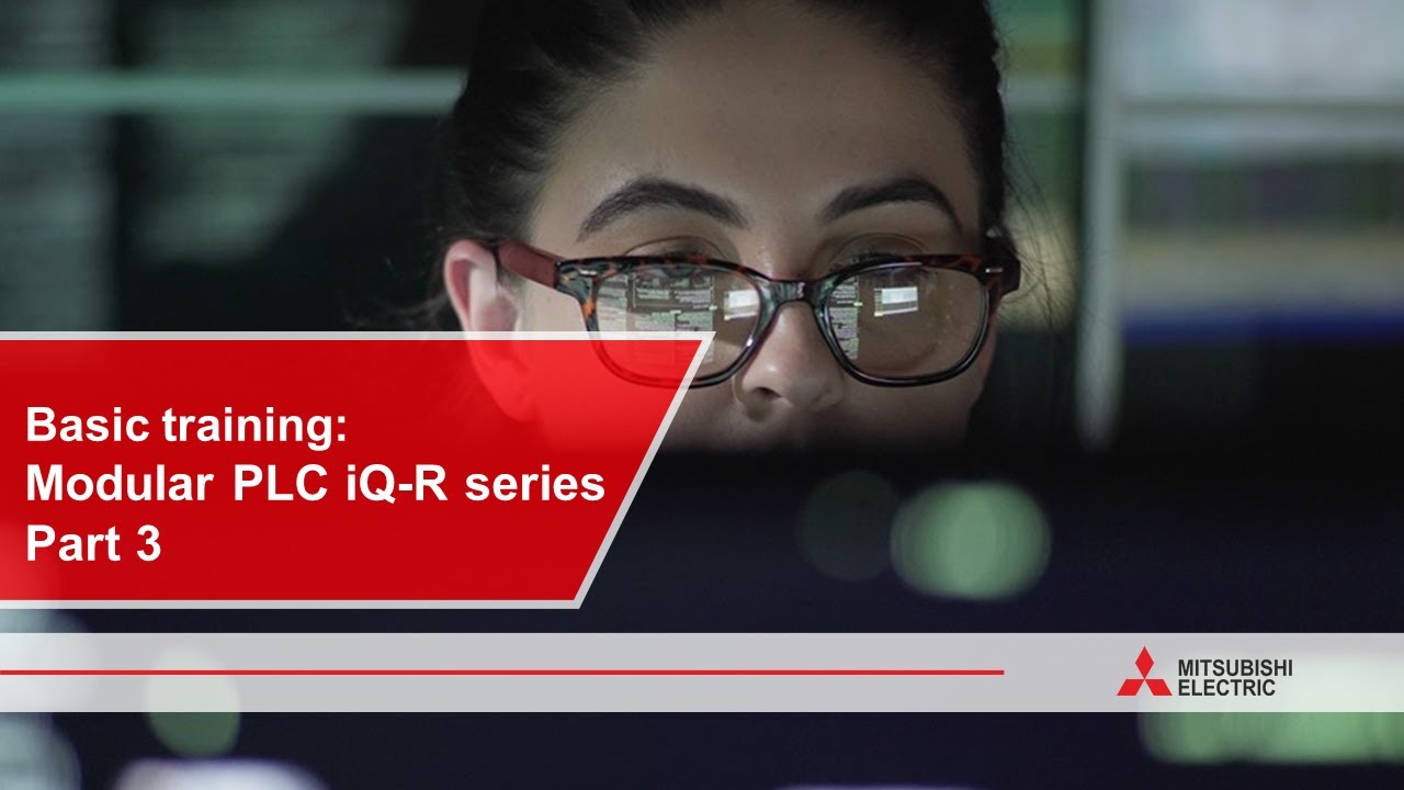 Basic training | Modular PLC iQ-R series - Part 3 I Mitsubishi Electric
