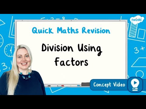 How Do You Solve Division Calculations Using Factors? | KS2 Maths Concept for Kids
