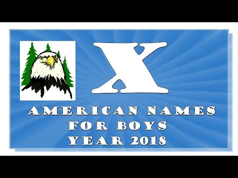 X LETTER AMERICAN NAMES FOR BABY BOYS OF 2017-2018- BEYOND TOP 1000 OF USA