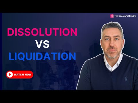 Dissolution V Liquidation: What's the Difference?