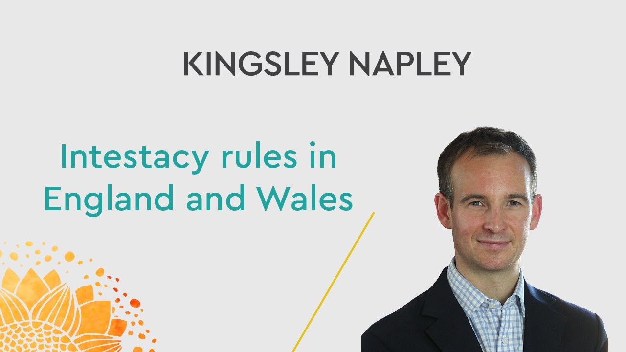 KN Talks - Private Client:  Intestacy rules in England and Wales - Joseph Austin