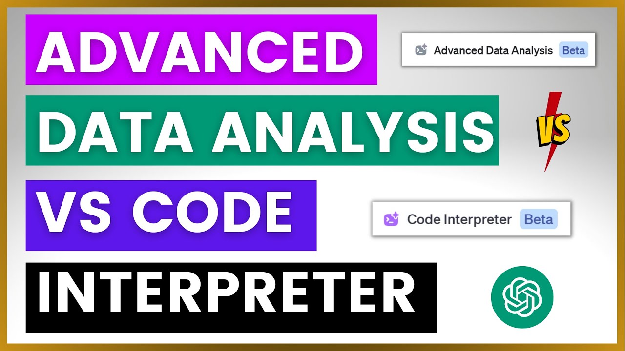 ChatGPT Data Analysis Vs ChatGPT Code Interpreter Explained