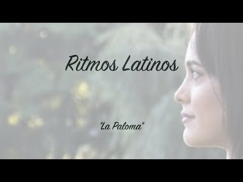 La Paloma – Learn Spanish with "Ritmos Latinos"