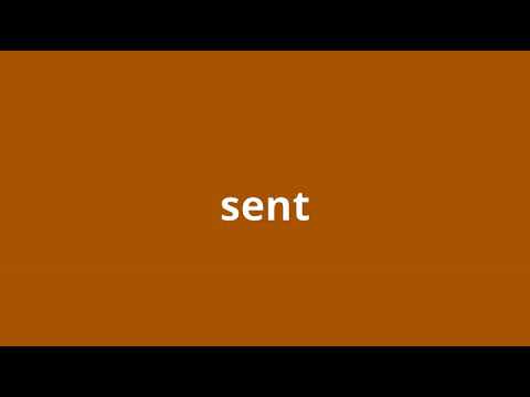 what is the meaning of sent