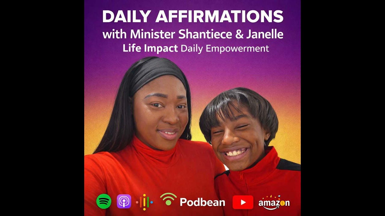 Daily Affirmations With Min. Shantiece And Janelle || Tuesday 5-5-26