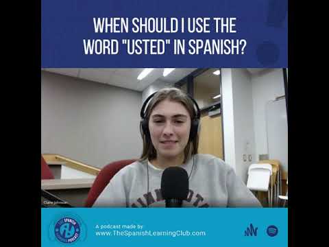 When do you use the word USTED in Spanish? #spanishclasses