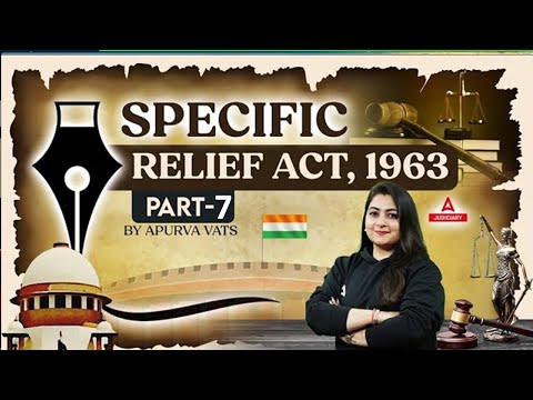 The Specific Relief Act, 1963: Part 8 Video Lecture - Crash Course for Judiciary Exams
