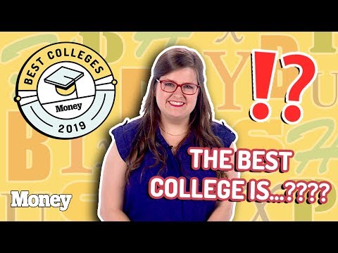 The Best College of 2019 is... | Best College Ranking | Money