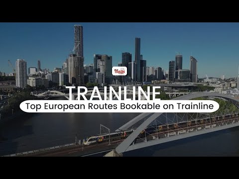 Trainline Top European Routes Bookable on Trainline
