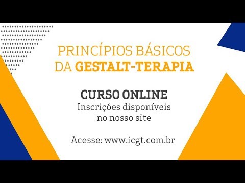 CURSO ONLINE: Os Princípios Básicos da Gestalt-Terapia