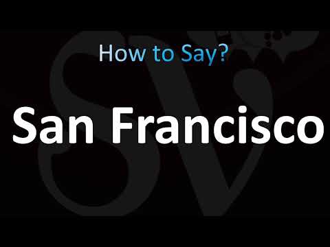 How to Pronounce ''San Francisco'' (CORRECTLY!)