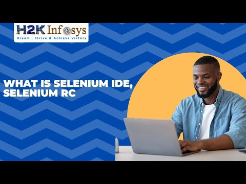 What Is Selenium IDE, Selenium RC | Selenium Online Training | selenium course testing | H2KINFOSYS
