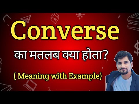 Converse Meaning in Hindi | Converse Ka Matlab kya Hota hai| English to Hindi dictionary
