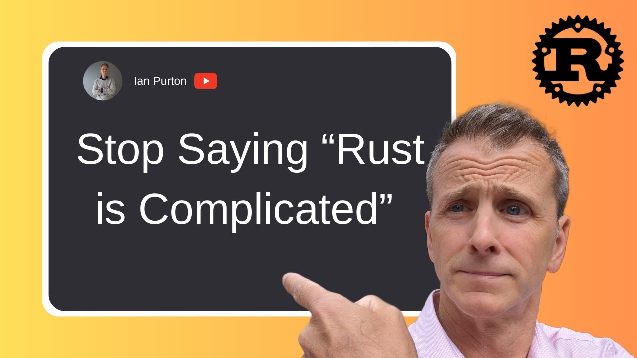 Understanding Rust: Debunking the Complexity Myth from an Architect's ...