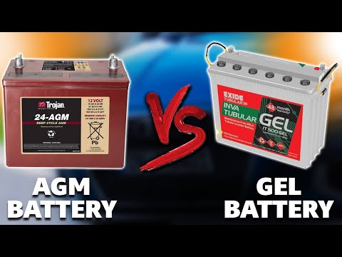 AGM vs GEL Battery: How Do They Compare? (What's the Difference Between GEL cell and AGM Batteries?)